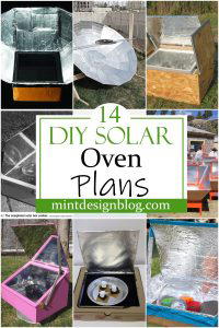 14 DIY Solar Oven Plans You Can Make Today - Mint Design Blog