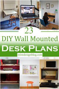 23 DIY Wall Mounted Desk Plans And Ideas - Mint Design Blog