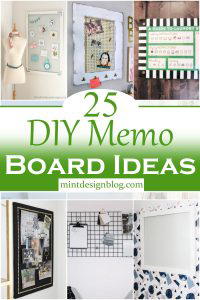 25 DIY Memo Board Ideas For Office And Home - Mint Design Blog