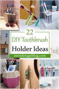 22 DIY Toothbrush Holder Ideas To Organize Your Essentials In Bathroom ...