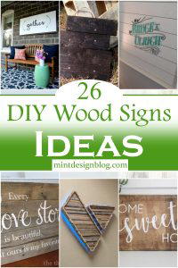 26 DIY Wood Signs Ideas To Add Rustic Decorations - Mint Design Blog