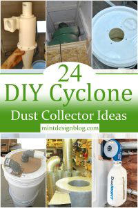 24 DIY Cyclone Dust Collector Plans - Mint Design Blog
