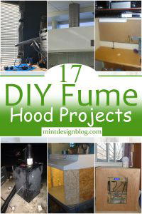 17 DIY Fume Hood Projects - Mint Design Blog