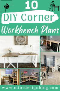 10 DIY Corner Workbench Plans For Woodworkers To Try - Mint Design Blog