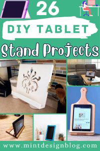 26 DIY Tablet Stand Projects You Can Build Easily - Mint Design Blog