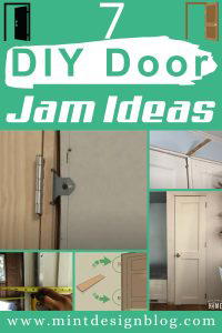 7 DIY Door Jam Ideas For Securing Your Entrance - Mint Design Blog