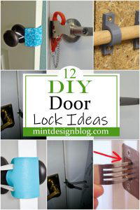 12 DIY Door Lock Ideas From Cheap Materials - Mint Design Blog