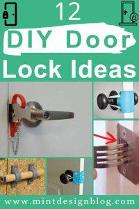 12 DIY Door Lock Ideas From Cheap Materials - Mint Design Blog